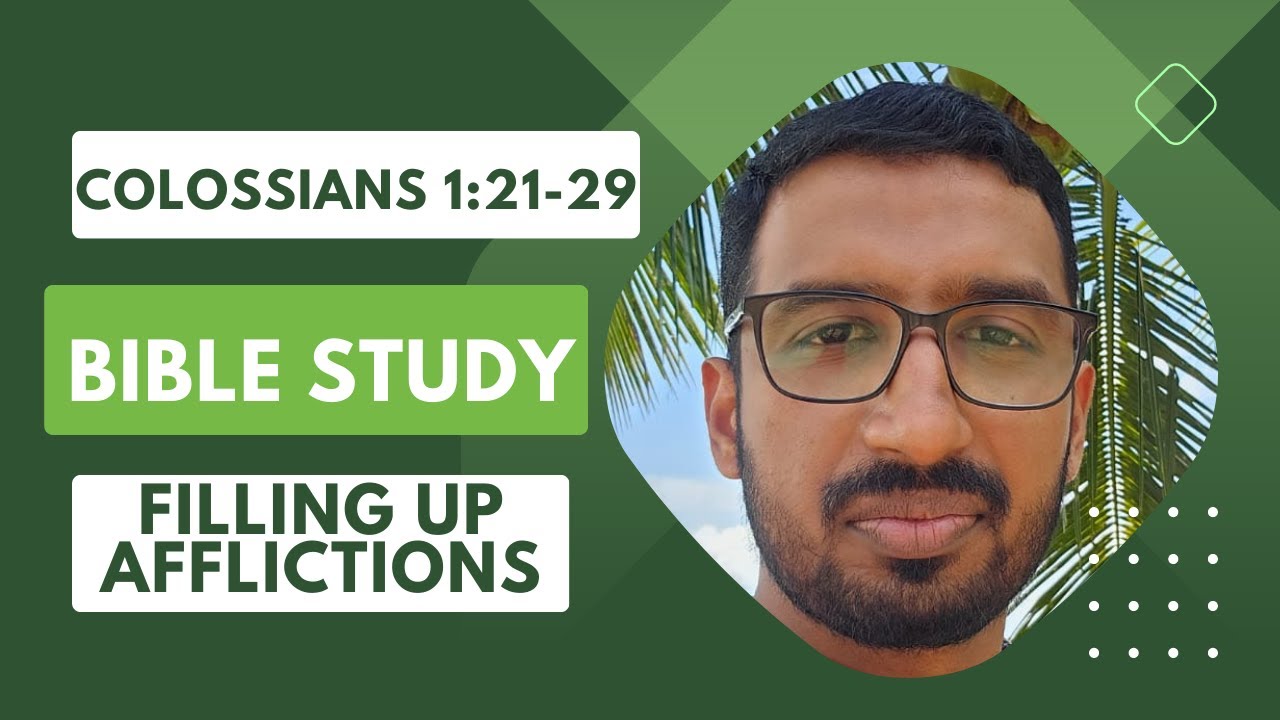 4. Work of Reconciliation of Christ | Bible Study on Colossians 1:21-29 | Basil George - YouTube