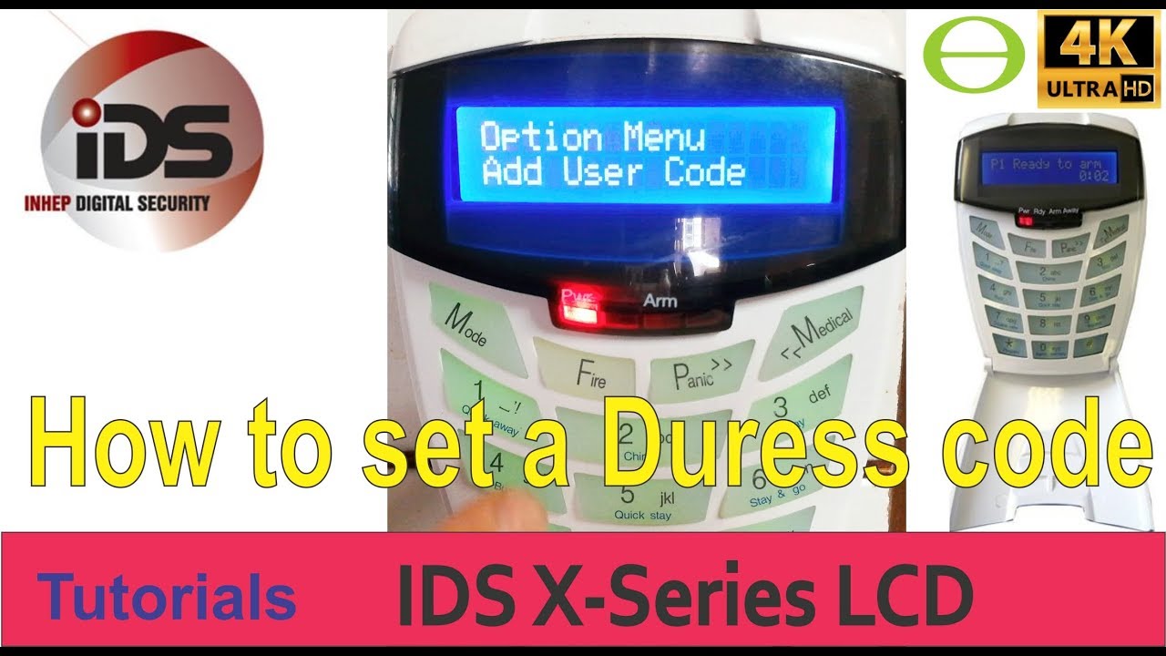 How to set a Duress code on the IDS X-Series LCD alarm keypad - YouTube