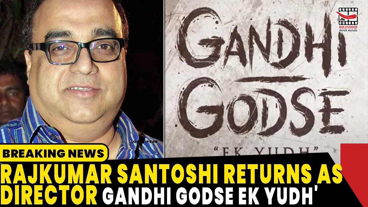 Rajkumar Santoshi Returns As Director After Nine Years With 'Gandhi ...