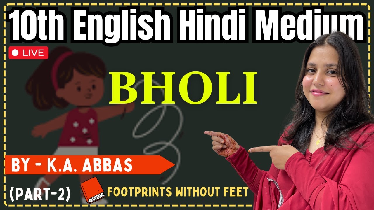 Ch-Bholi By K.A. Abbas | (Part-2)10th English NCERT Hindi Medium ...
