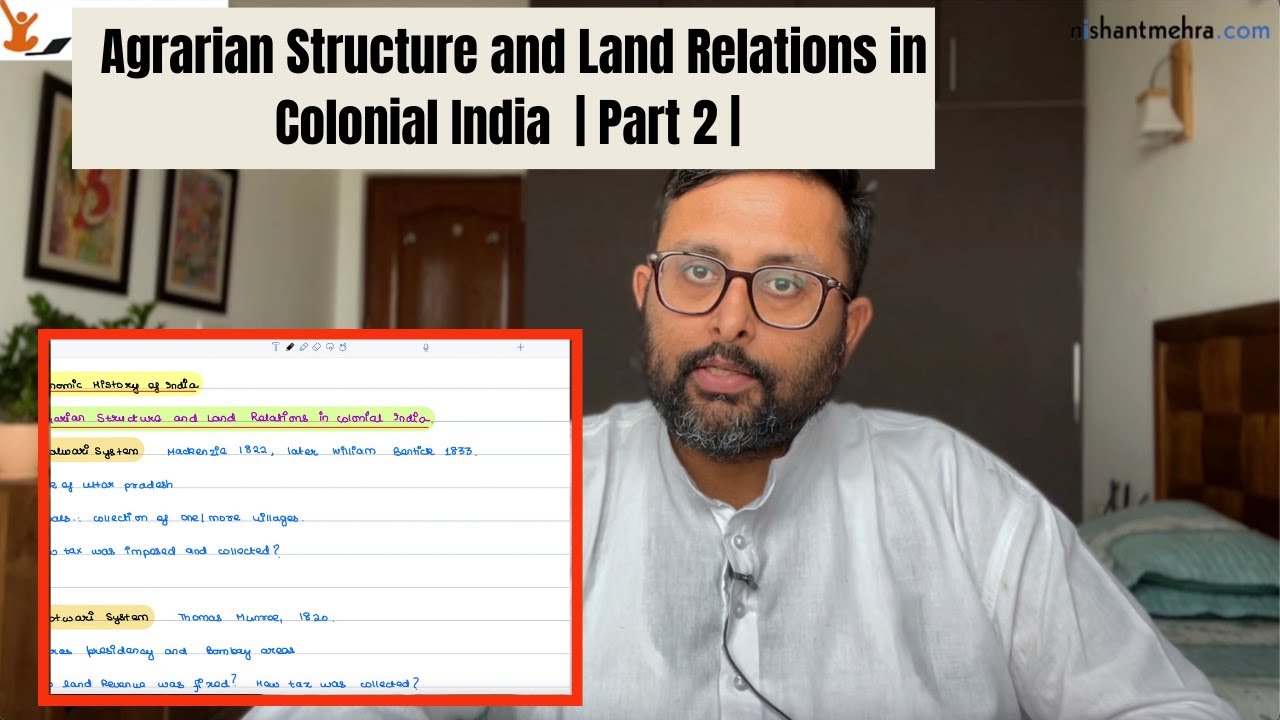 Agrarian Structure and Land Relations | Part 2 | Mahalwari and Ryotwari ...