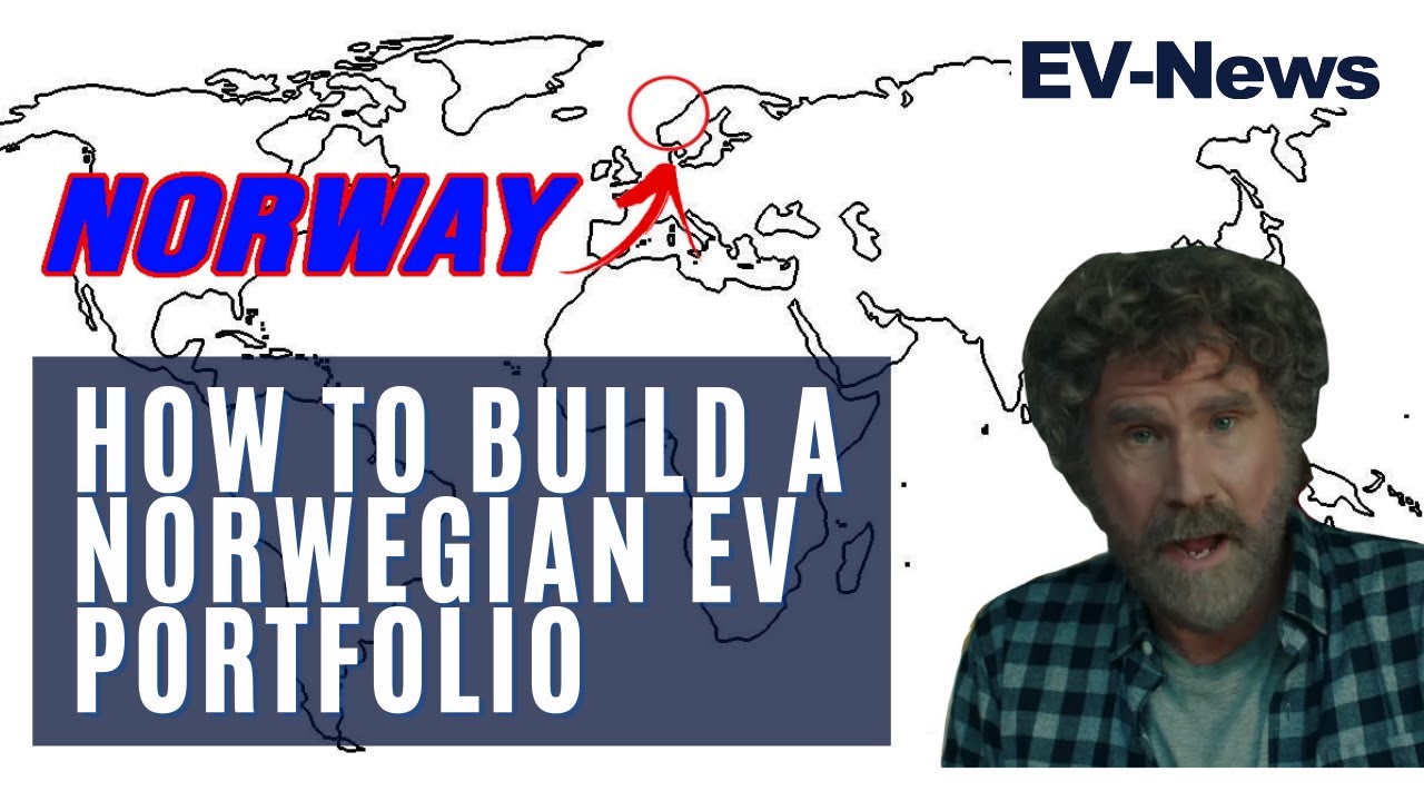 How to Build a Norwegian EV Portfolio | 4 EV Stocks | Ft. Will Ferrell ...