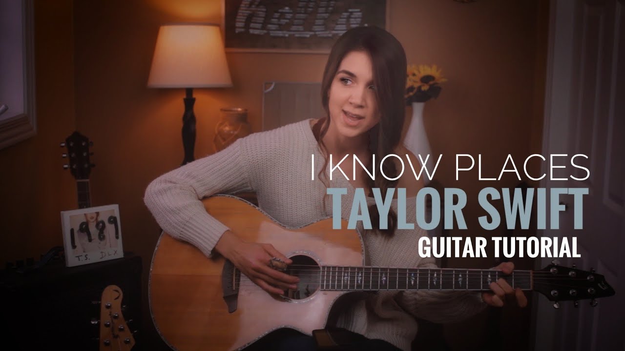 I Know Places | Taylor Swift Guitar Tutorial - YouTube