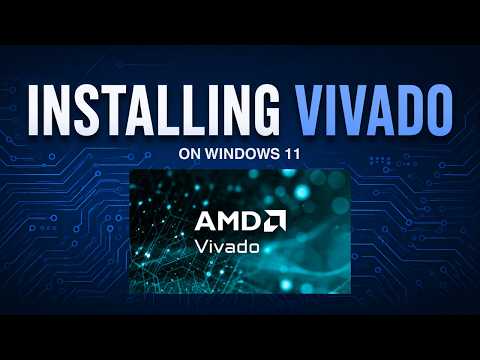 Installing Vivado on Windows (Step-by-Step Tutorial)