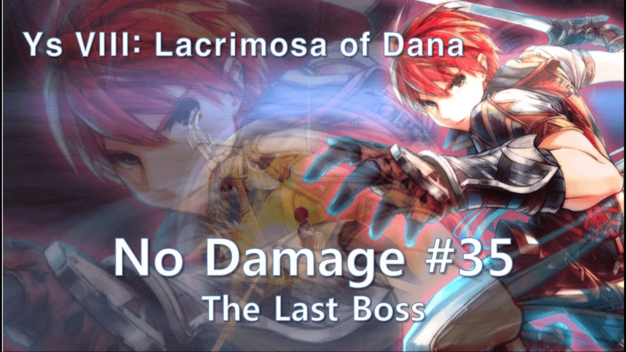 Ys 8 Boss battle #35 - Vs. The last boss (No damage, Inferno at New ...