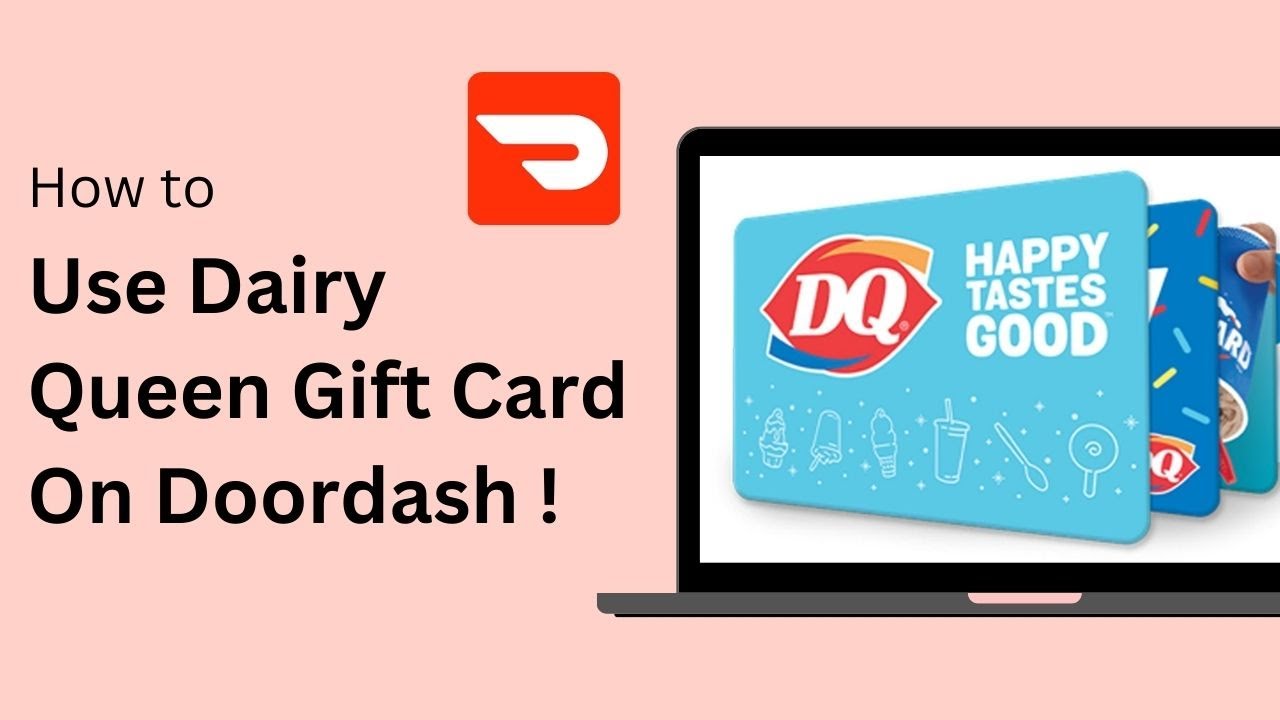 How To Use A Dairy Queen Gift Card On DoorDash ! - YouTube
