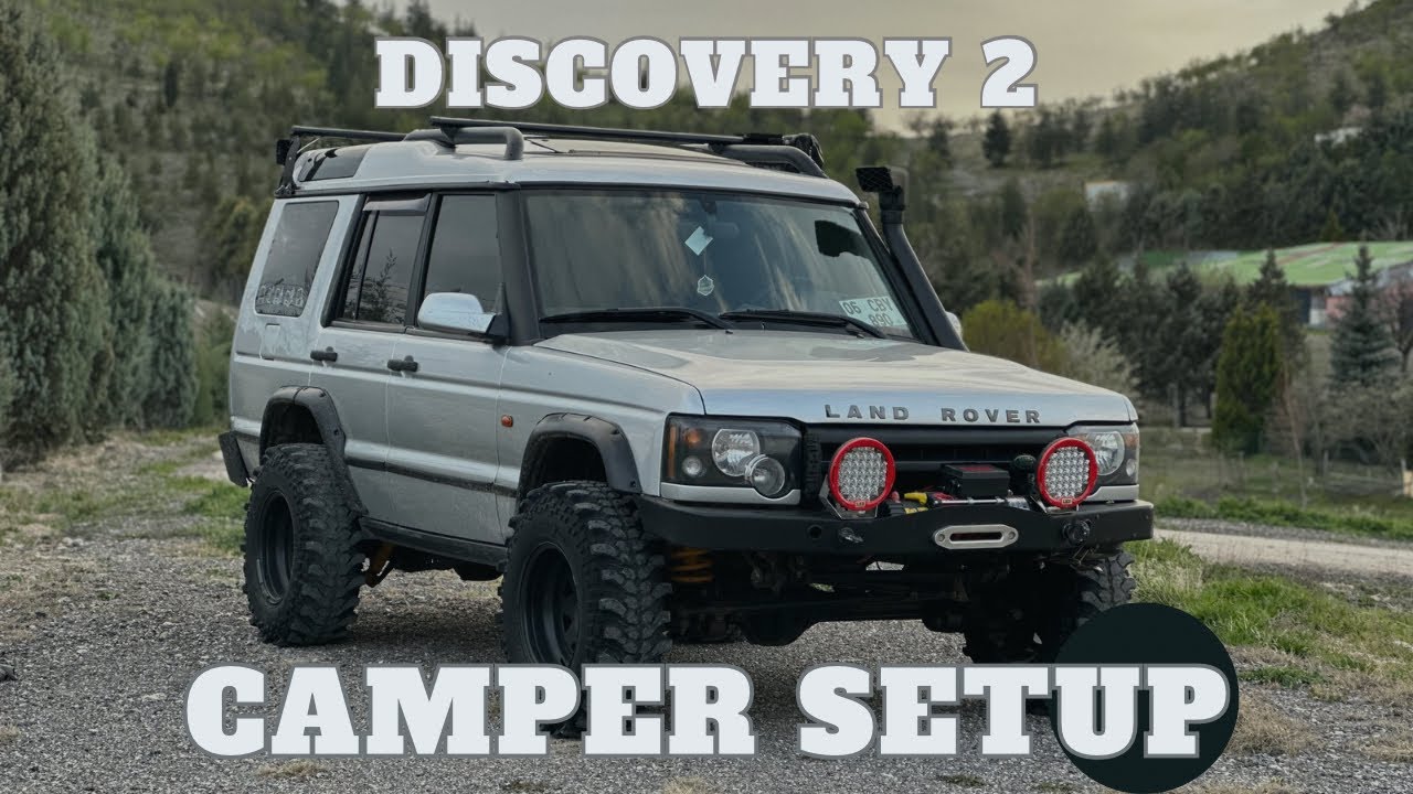 LAND ROVER DISCOVERY 2 CAMPER TANITIMI / DISCOVERY 2 CAMPER AND OFFROAD ...