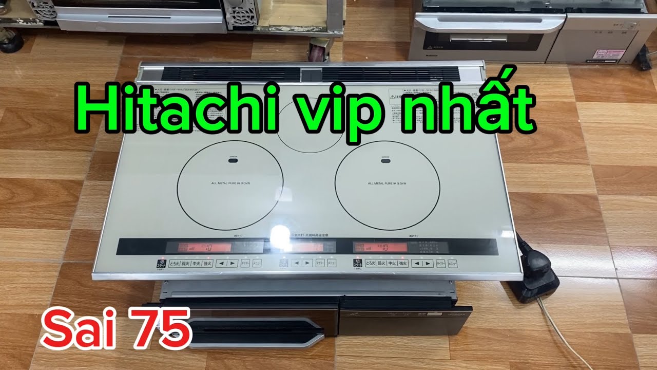 Bếp từ Hitachi vip nhất nhiều chứng năng hiện đại nhất _điện 200V zalo ...