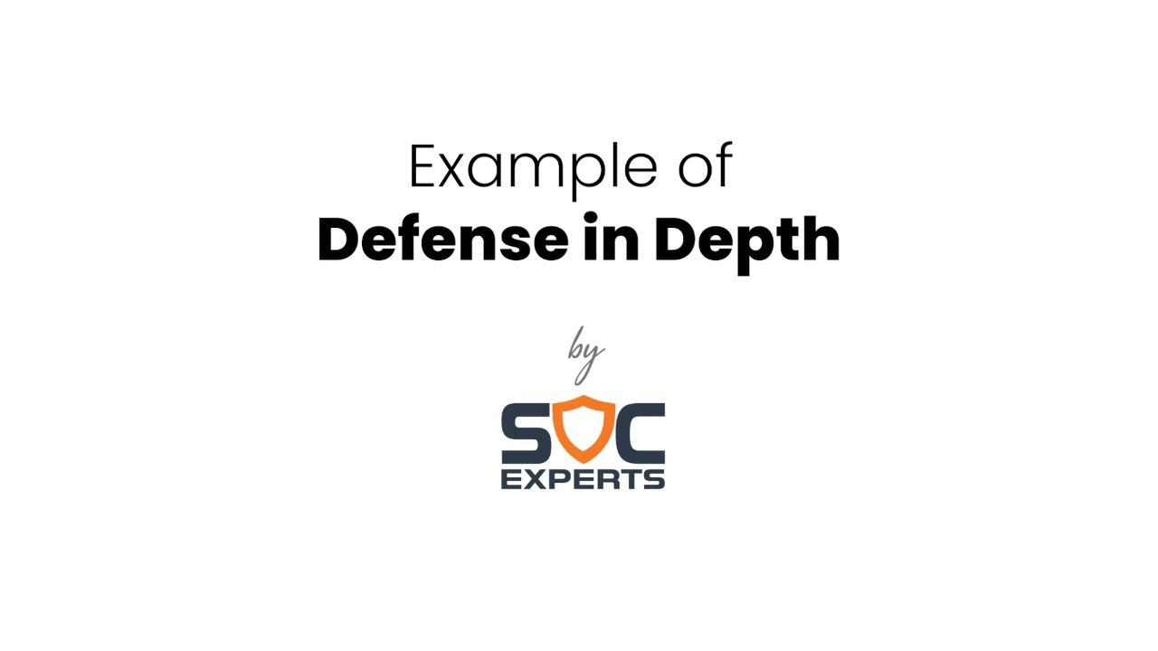 SOC Experts - Example of Defense in Depth - YouTube