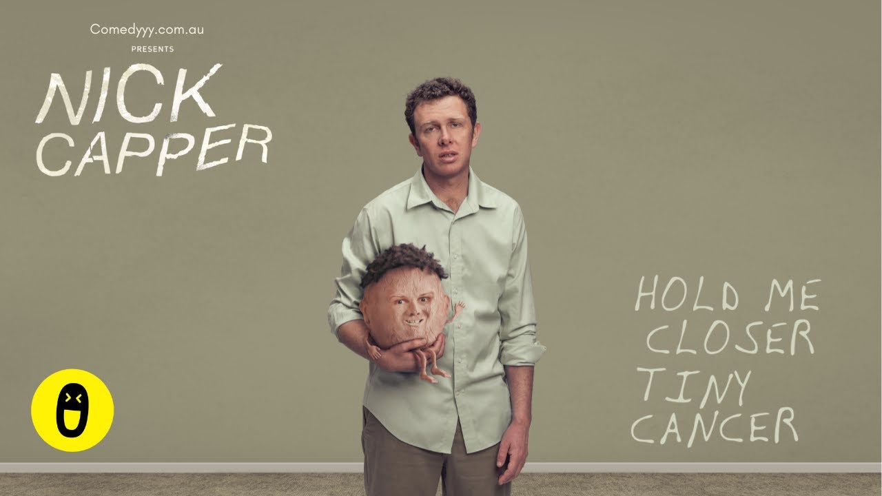 Nick Capper | Hold Me Closer Tiny Cancer (Full Comedy Special) - YouTube