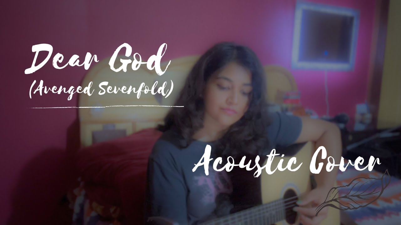 Dear God - Avenged Sevenfold ( Female Acoustic Cover ) - YouTube