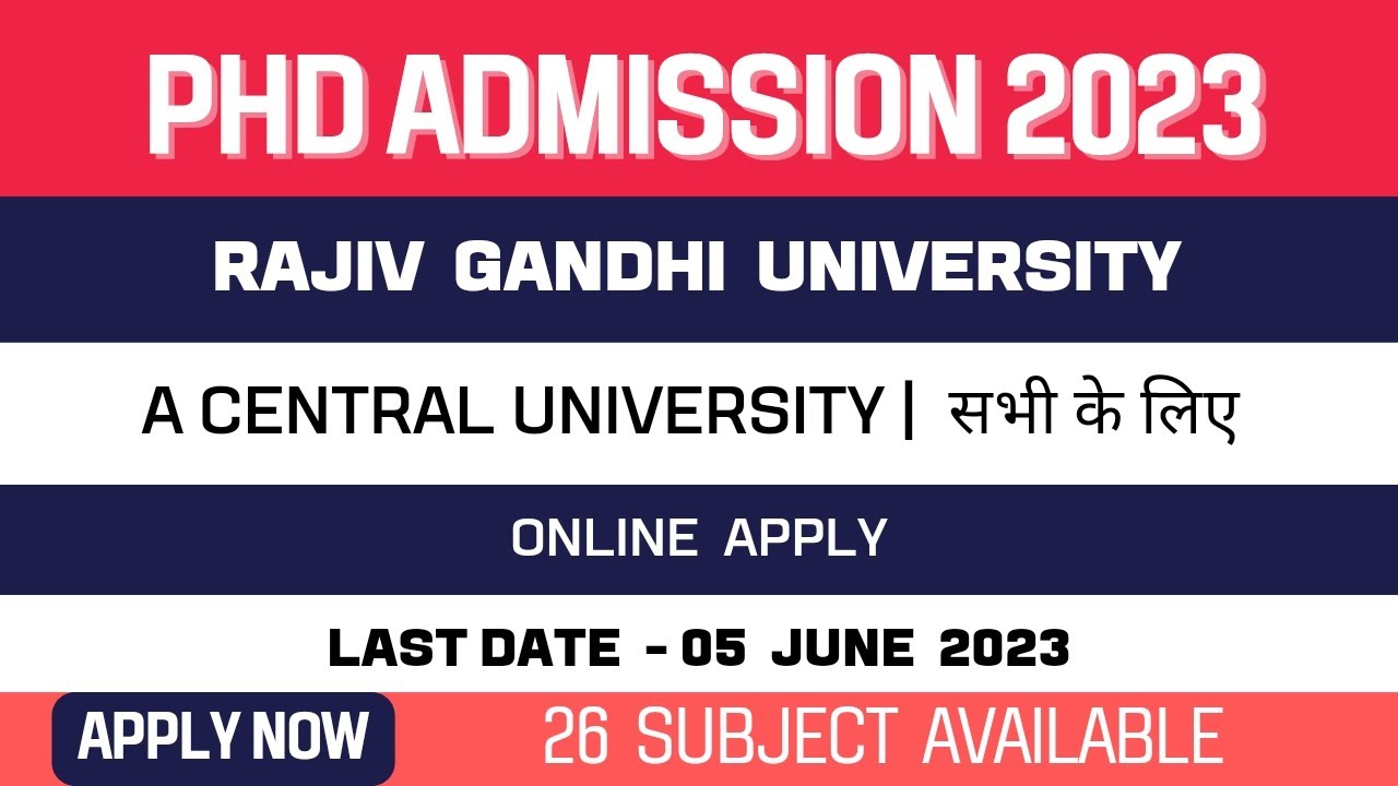 New PhD Admission Application 2023 | Rajiv Gandhi University | NAAC ...