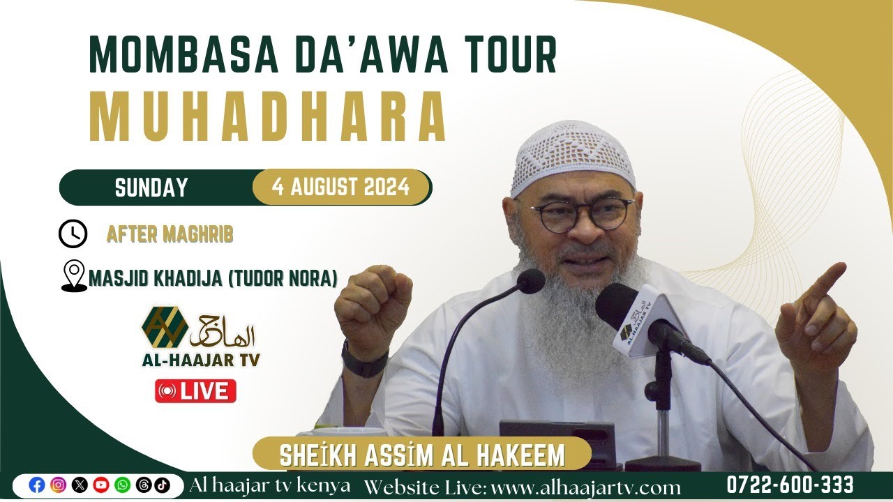 SHEIKH ASSIM AL -HAKEEM || MOMBASA DA'AWA TOUR || MASJID KHADIJA SHAMIM ...