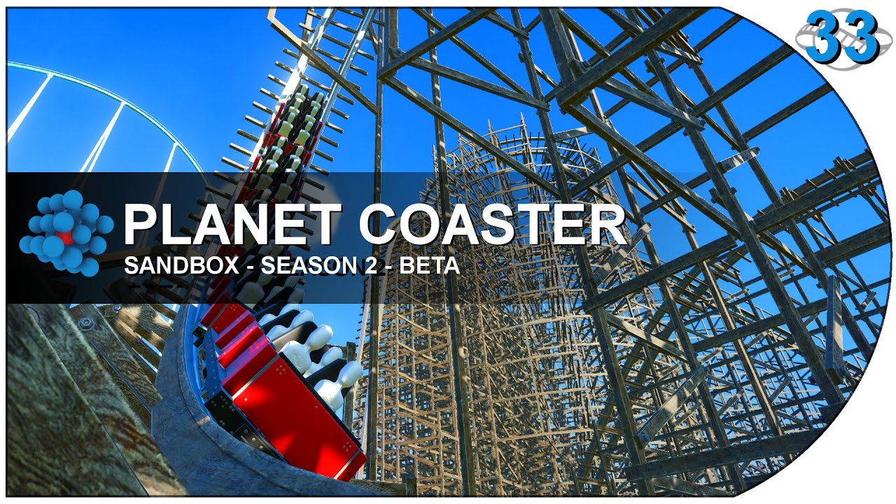 Planet Coaster - Beta - S02E33 - Wooden Coaster - YouTube