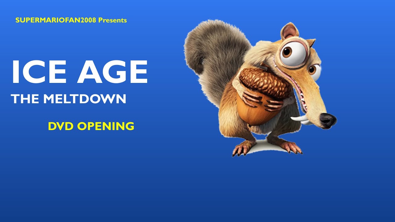 Opening To Ice Age: The Meltdown 2006 DVD - YouTube
