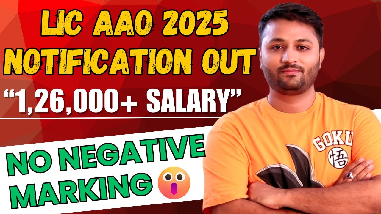 LIC AAO Notification 2025 Out | 1,26,000+ Salary | No Negative Marking ...