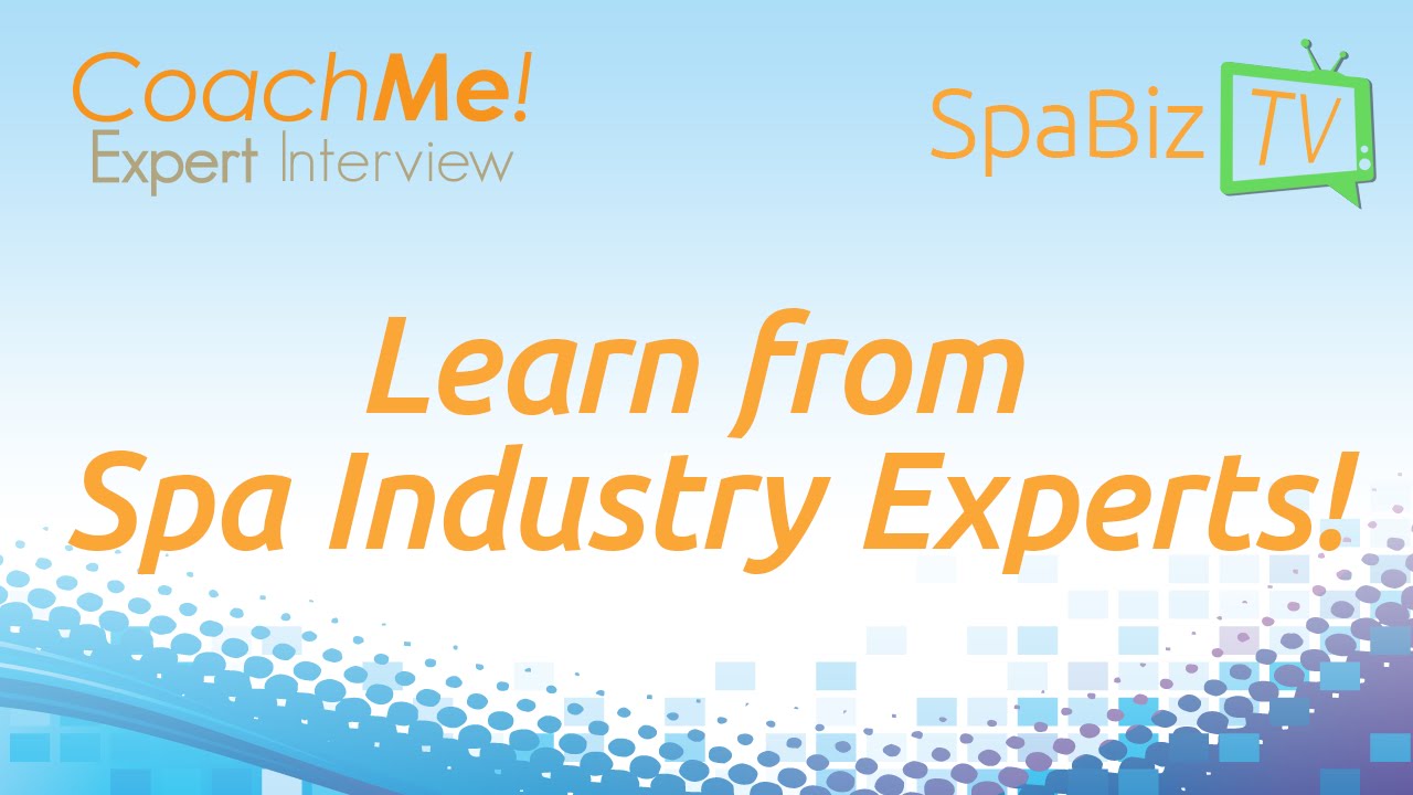 Learn from Spa Industry Experts! - YouTube