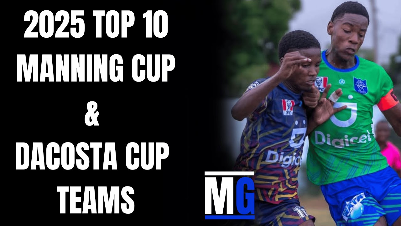 Manning Cup & Dacosta Cup Top 10 Teams | STATHS vs Vauxhall | Schoolboy ...