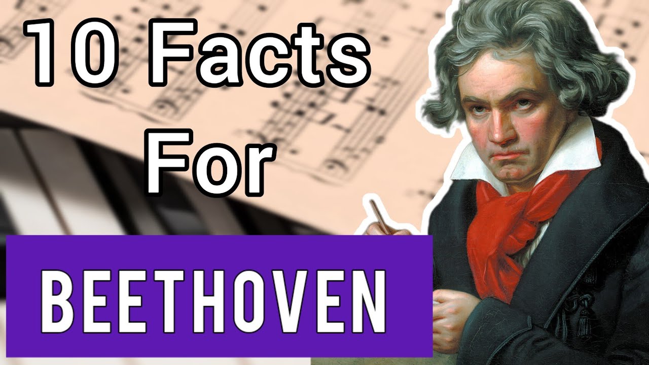 Uncovering the Life of Ludwig van Beethoven: 10 Fascinating Facts - YouTube