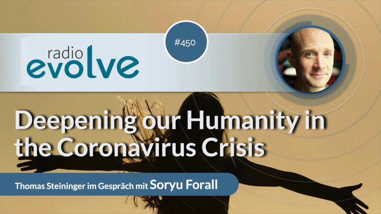 Radio Evolve #450 - Deepening our Humanity in the Coronavirus Crisis ...