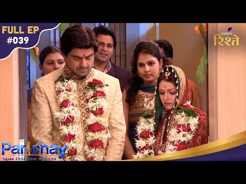 Parichay | Richa’s Obsession Destroys Kunal’s World | Full Ep - 39 | Colors Rishtey