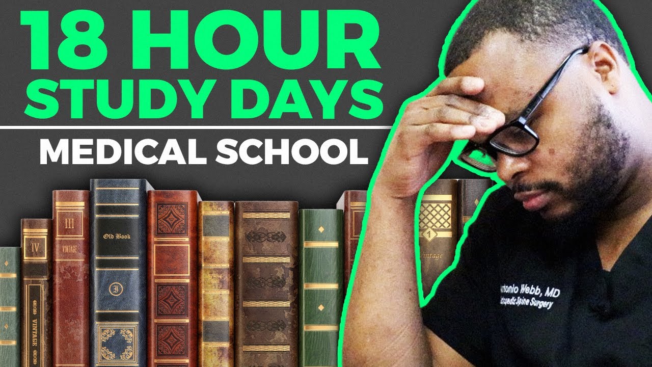 18 Hour Study days in Medical School: What it took to be successful ...