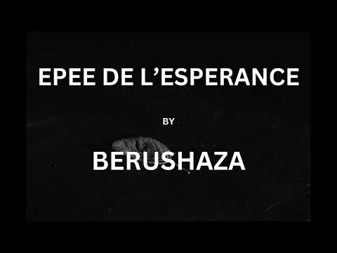 BERUSHAZA  BY  EPEE DE L'ESPERANCE