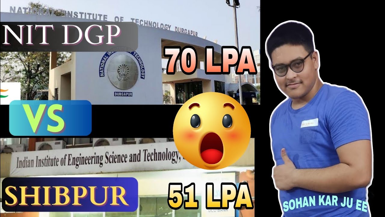NIT DGP vs IIEST SHIBPUR with Detailed PLACEMENT Report | JEE | Educid ...