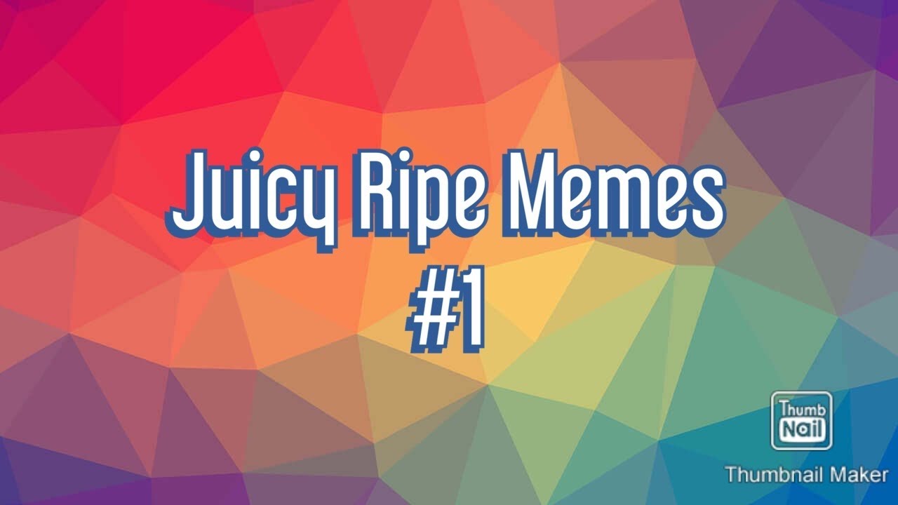 Fresh Ripe Memes V1 - YouTube