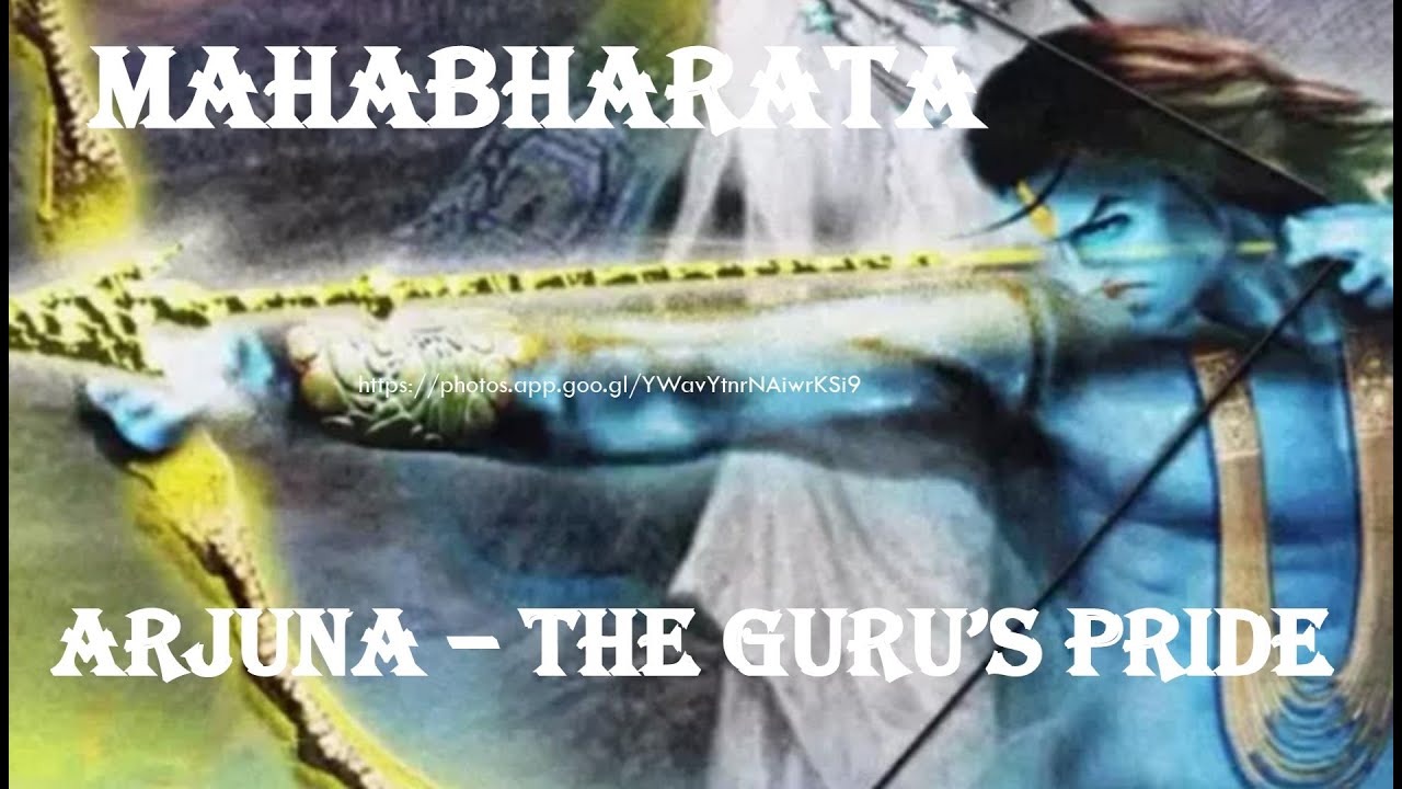 115 Mahabharata- Arjuna-The Guru's Pride - YouTube