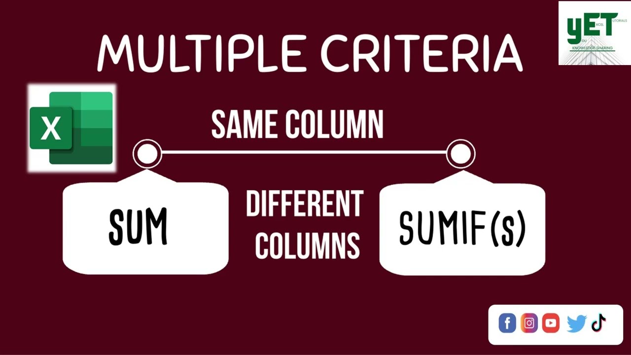 SUM Vs SUMIF S Multiple Criteria Same Column Different Columns SUM Vs SUMIF S Multiple Criteria Same Column Different Columns