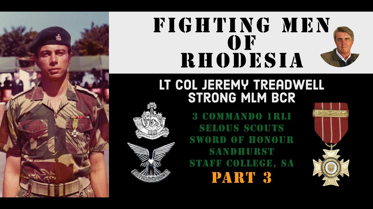 Fighting Men of Rhodesia ep160 | Lt Col Jeremy Strong MLM BCR | Part 3 ...