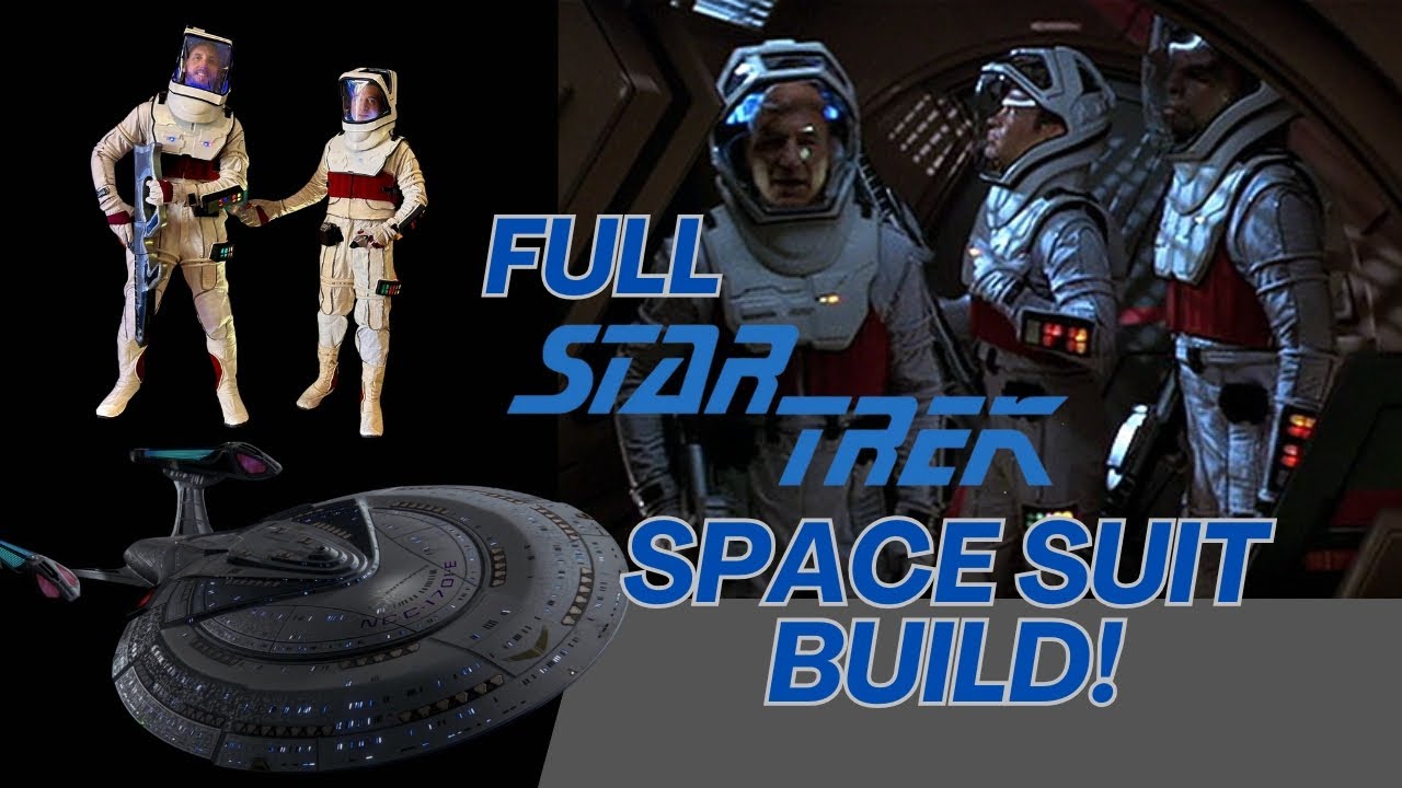 (FULL BUILD) CUSTOM Star Trek SPACE SUIT Costume! + Bonus - YouTube