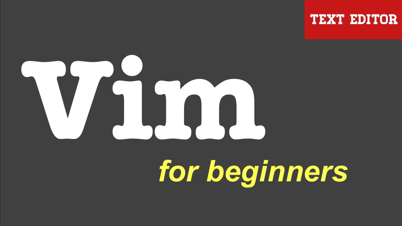 Vim Editor Basics For Beginners Vim Tutorial Vim Tips To Increase Productivity At Work Youtube