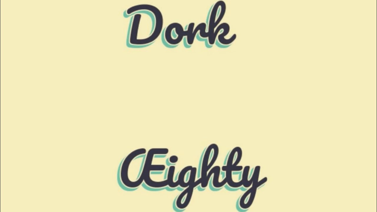 Æighty HD - Dork - YouTube