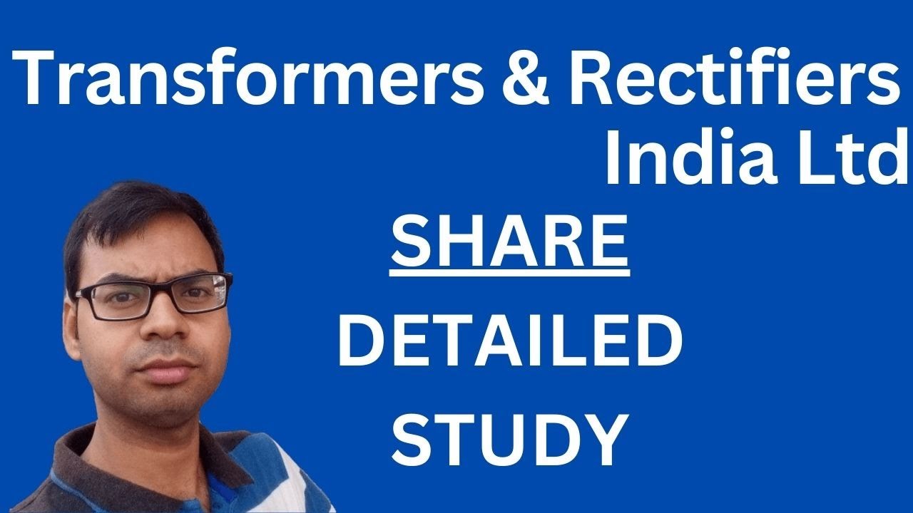 transformers & rectifiers (india) ltd company detailed analysis ...