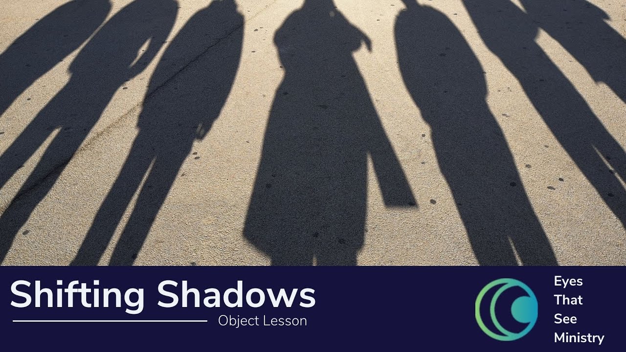 Shifting Shadows - An Object Lesson on God's Faithfulness - YouTube