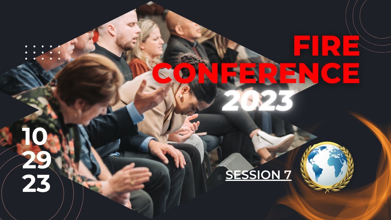 Fire Conference 2023 - Session Seven | Sunday AM Service | Dr. Emmanuel ...