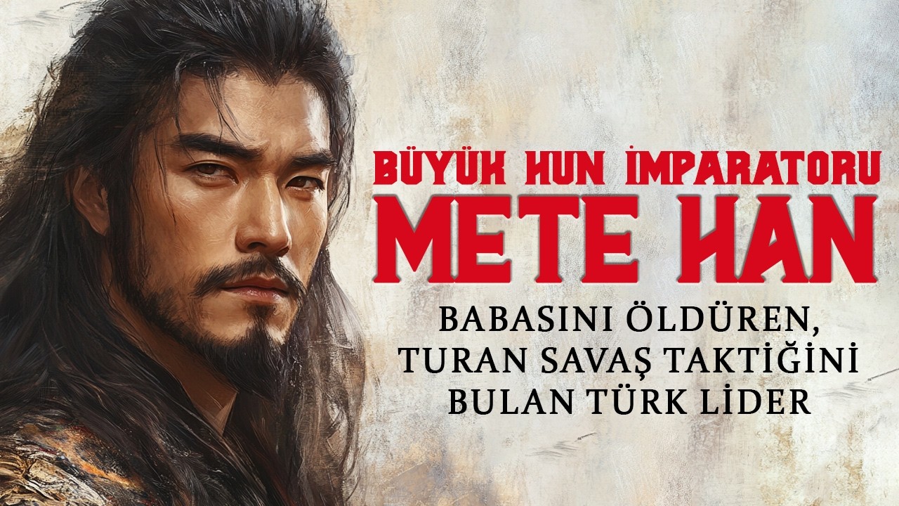 Mete Han: Türk Tarihinin Kralı - YouTube