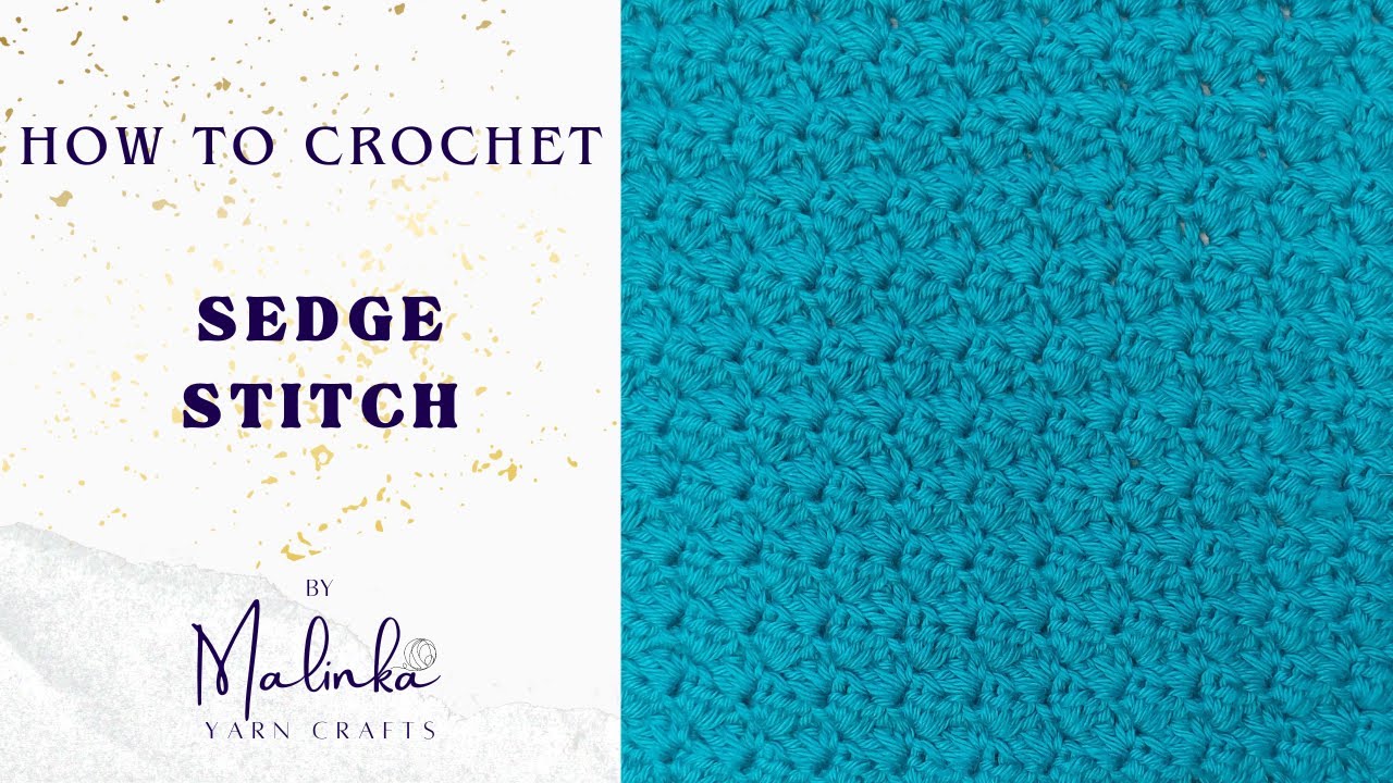 How To Crochet The Sedge Stitch. Crochet Sedge Stitch Tutorial. - YouTube