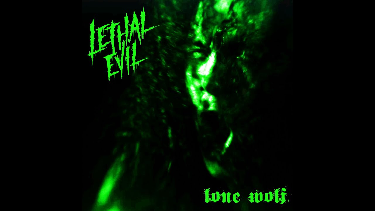 Lethal Evil "Lone Wolf" Official video - YouTube