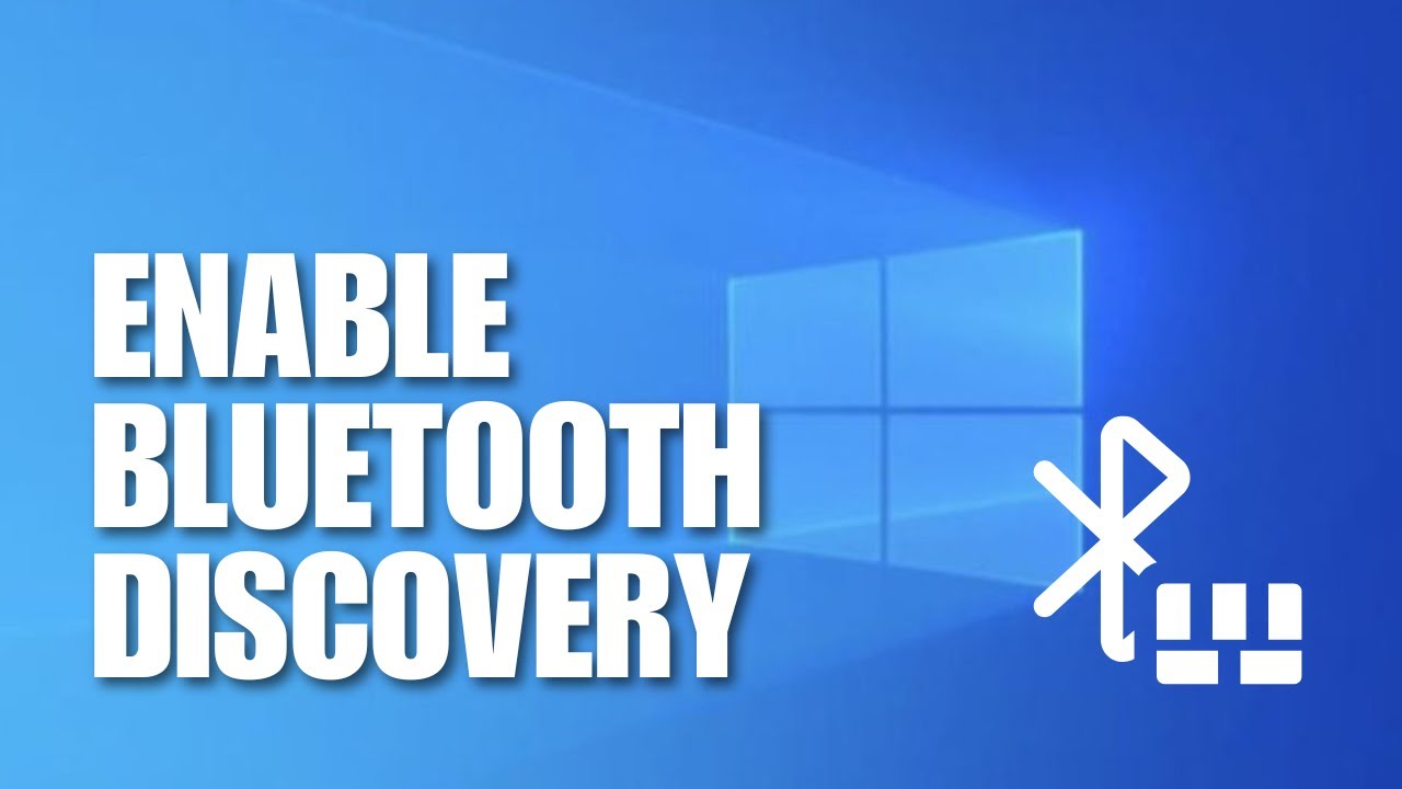 ~ Step-by-Step Guide: Enable Bluetooth Discovery on Your Windows 10 PC ...