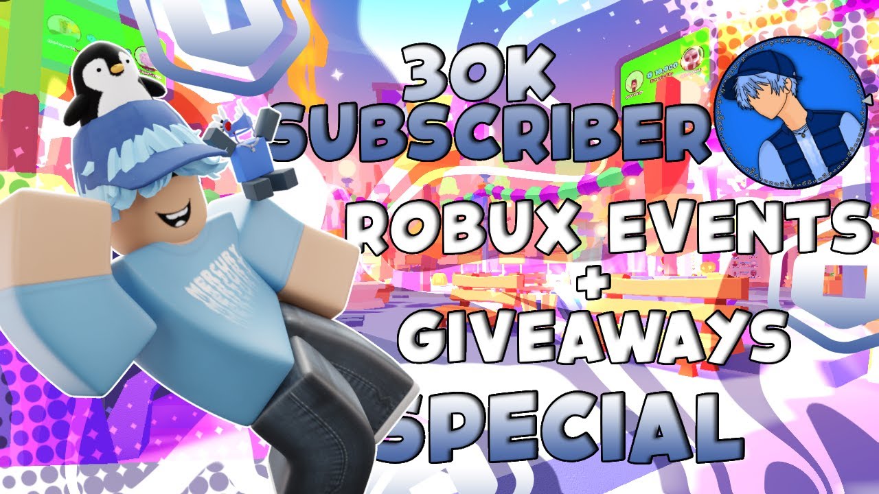 !!!Special: 30K Subscribers Special (250 Robux Spin The wheel) + Robux ...