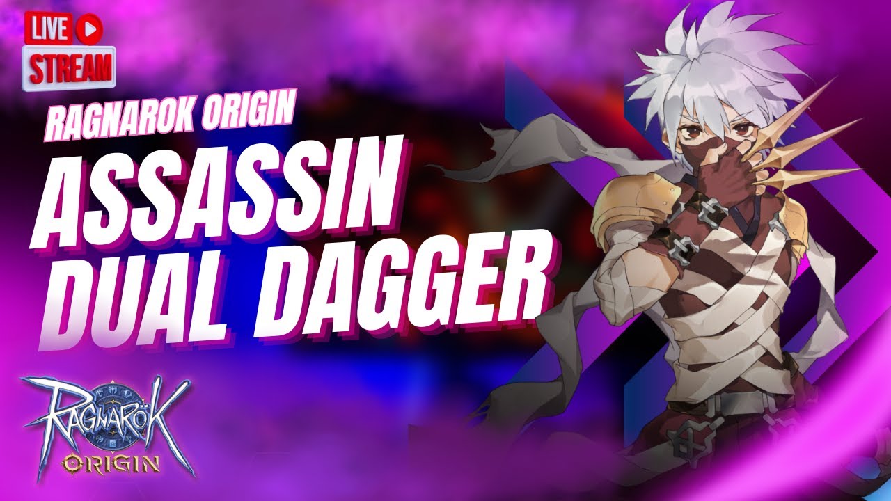 🧨[LIVE] ASSASSIN DUAL DAGGER EPS 12 | RAGNAROK ORIGIN - YouTube