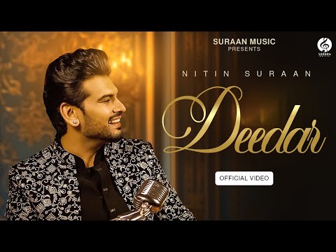 Deedar | Nitin Suraan | Shah Ali | Latest Sufi Romantic 2025 |
