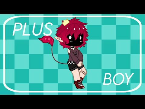 Plus Boy Meme [Original] [Gacha Animation Meme] - YouTube