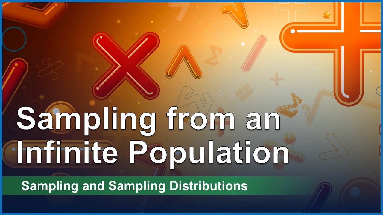 Sampling from a Infinite Population: Sampling Techniques for Business ...
