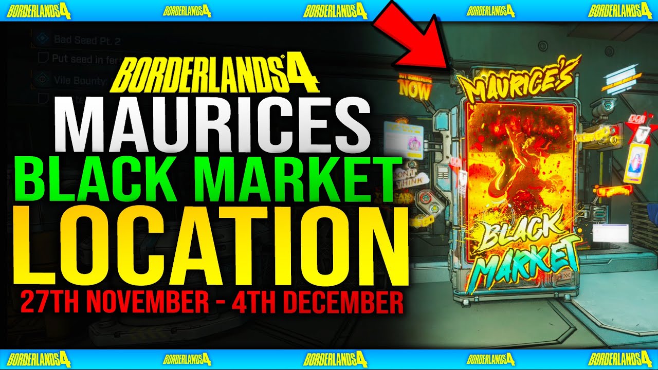 Maurice Black Market Location 27th November (WEEK 12) Borderlands 4 ...