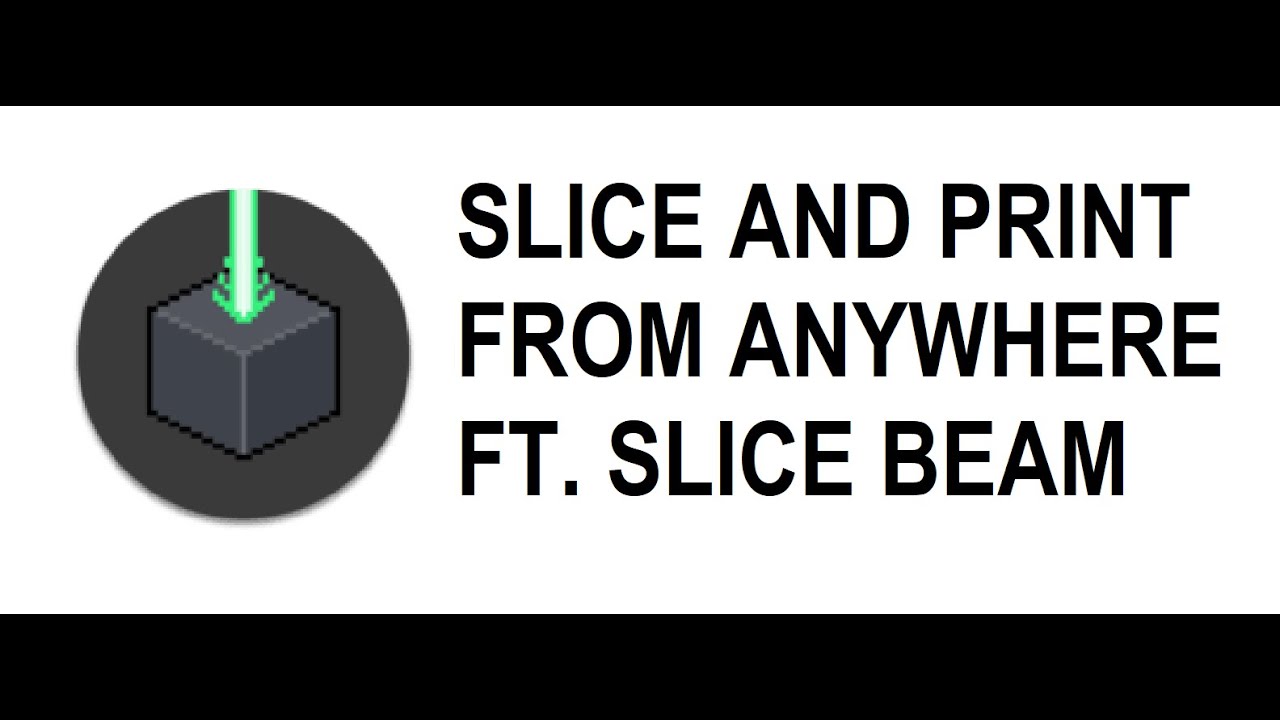 Mobile Slicing and Printing - Slice Beam (Mobile Slicer) - YouTube