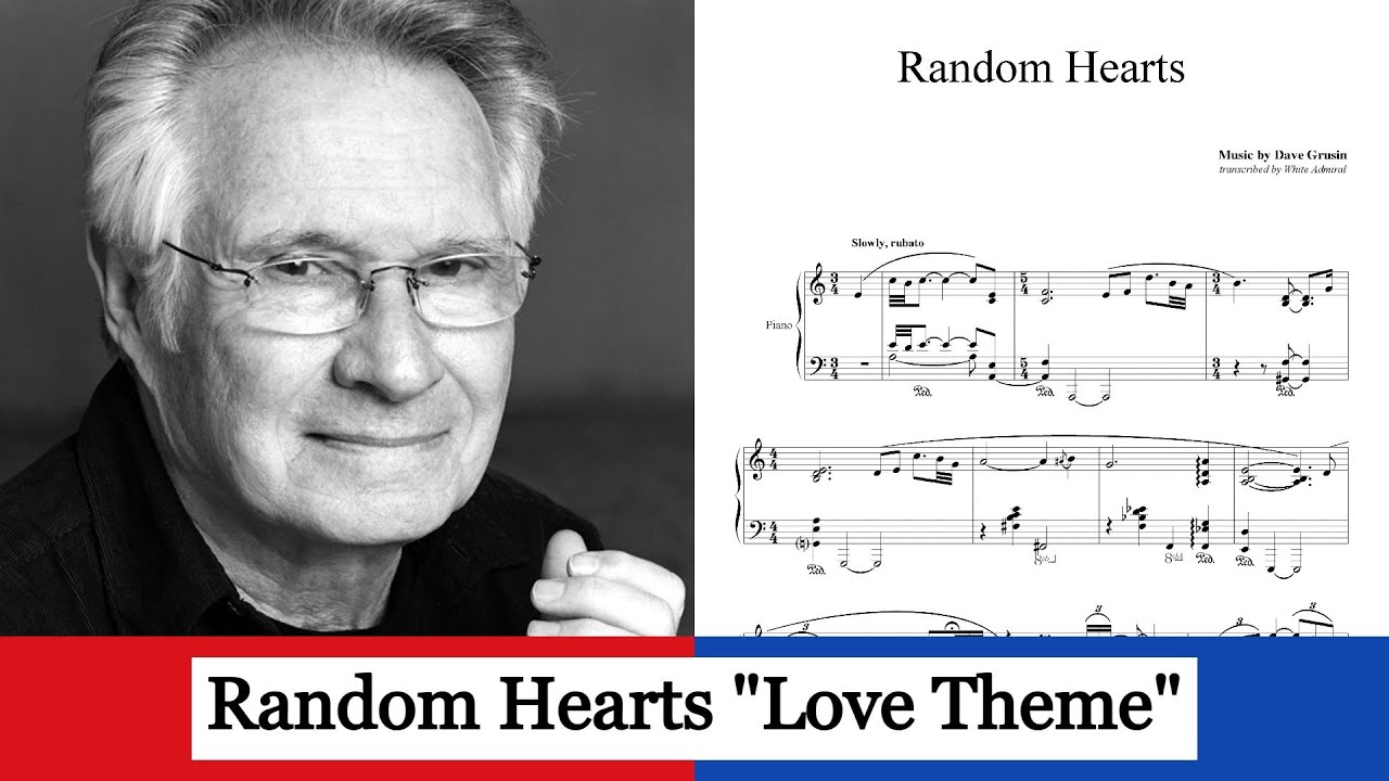 RANDOM HEARTS - "Love Theme" - DAVE GRUSIN (with sheets) - YouTube